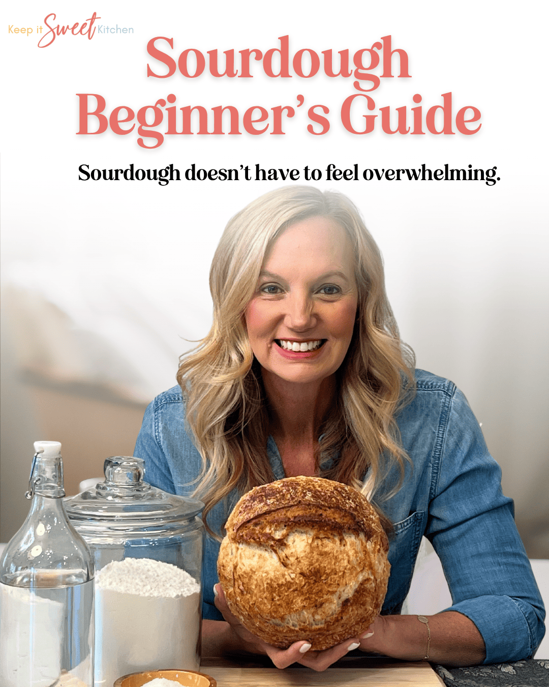 Sourdough Beginner Guide - Keep it Sweet Kitchen